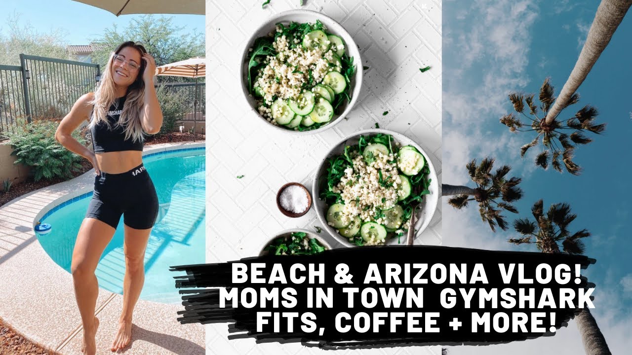 Beach & Arizona VLOG! Moms in TOWN | Gymshark Fits, Coffee + More ...