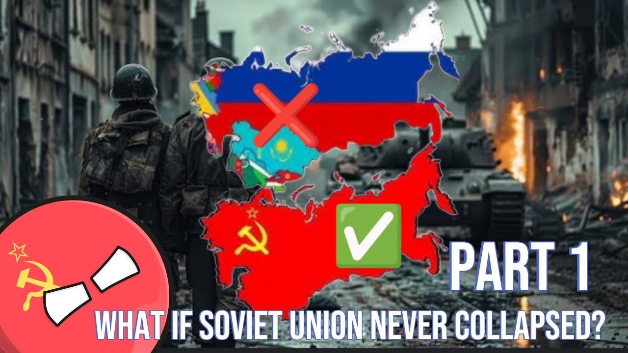 What if Soviet union never collapsed!? part-1 - YouTube