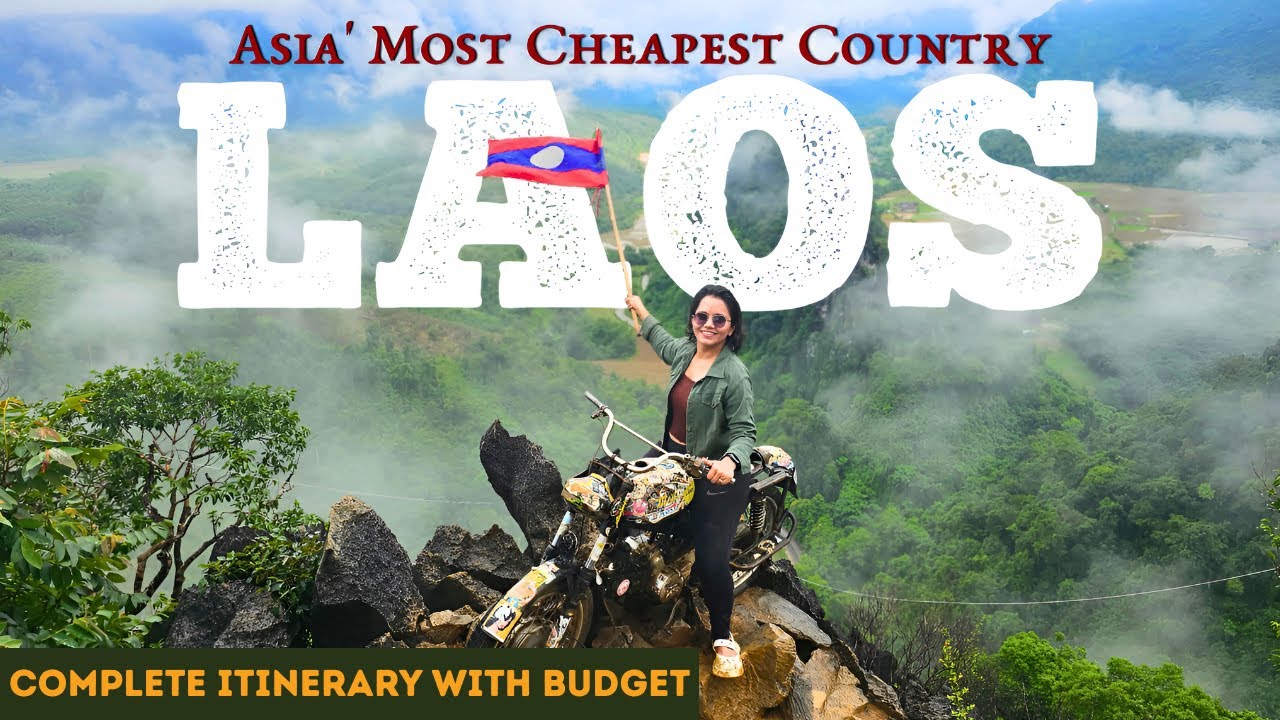 LAOS - Asia's most Underrated & Cheapest Country | Laos Visa | India to ...