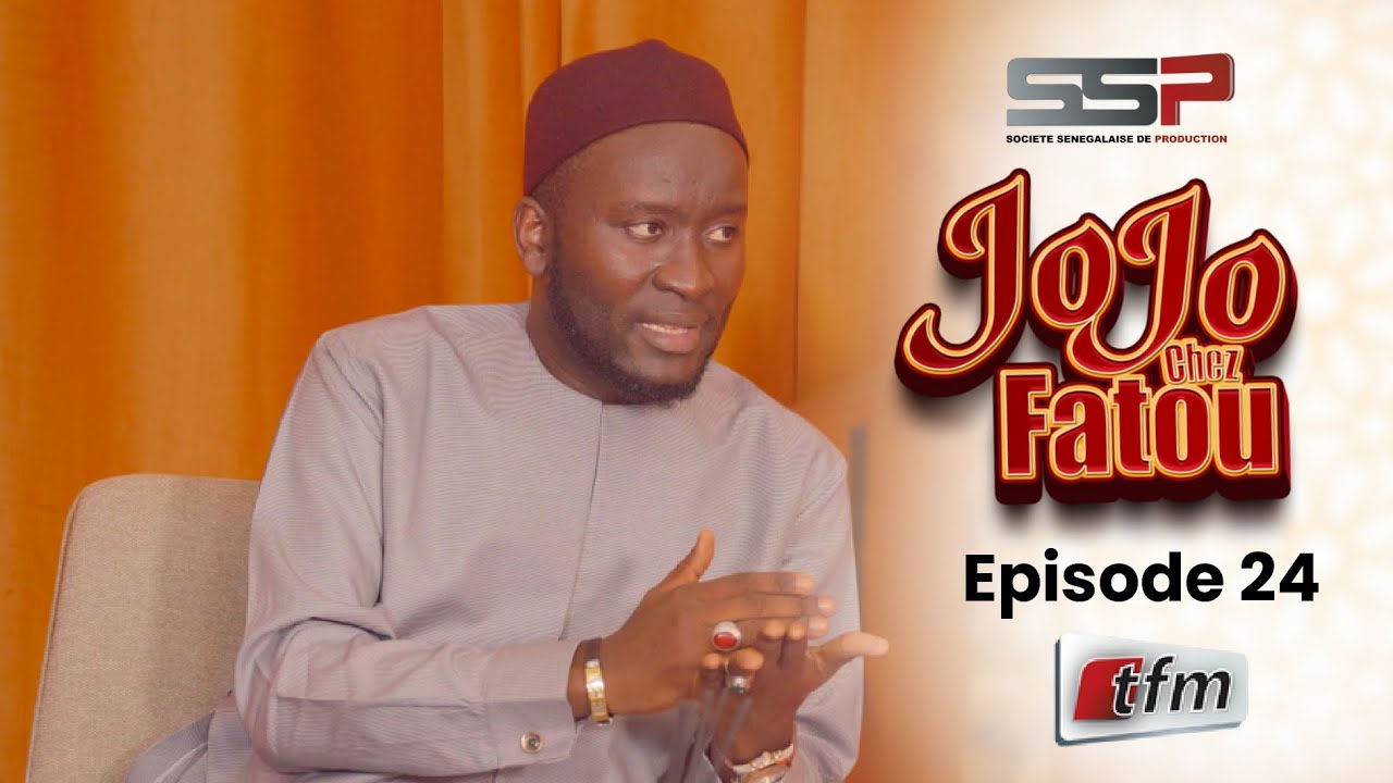 EPISODE 24 JOJO CHEZ FATOU - YouTube