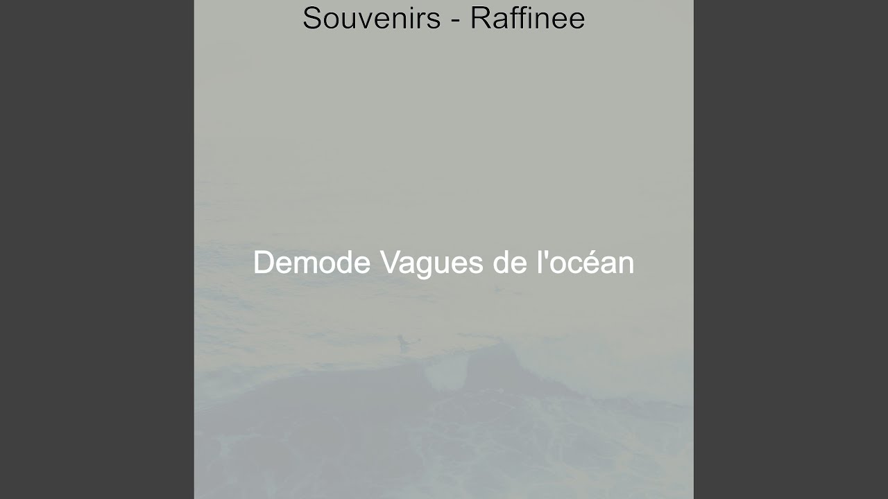 Vagues Douces Savante Ambiance - YouTube
