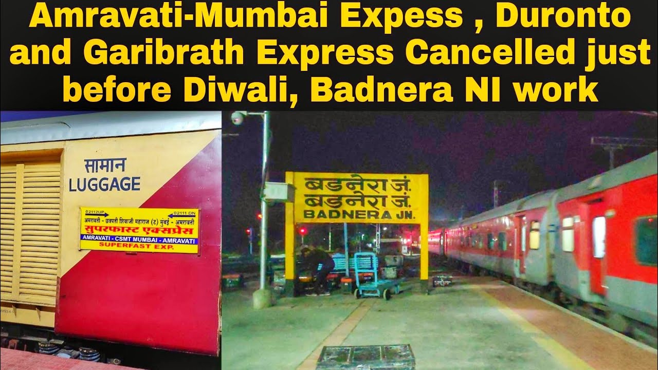Trains cancelled due to NI work at Badnera junction for connecting ...