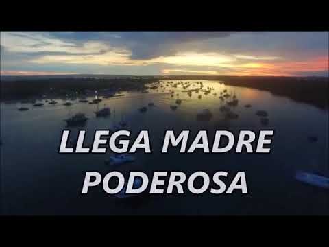 LLEGA MADRE PODEROSA LETRA - YouTube