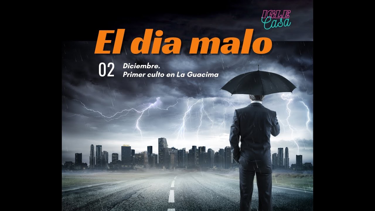 El dia Malo. Pastor Jose Armendia M (PARTE 1 ) - YouTube