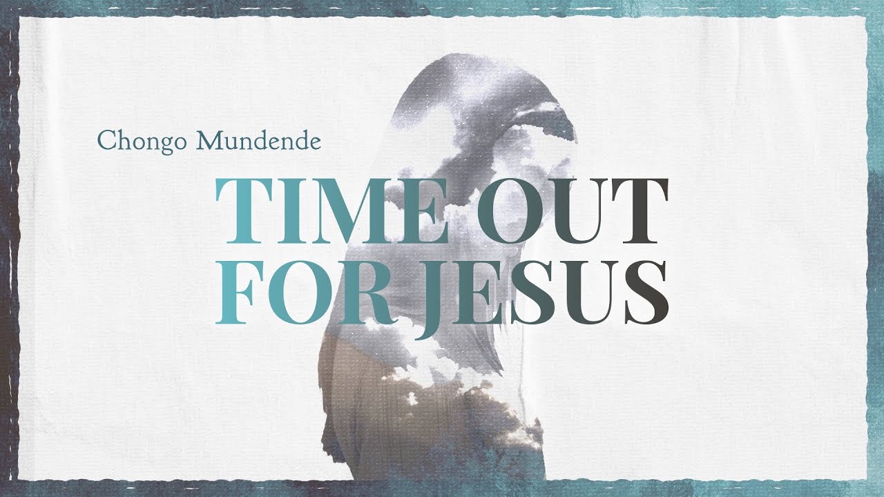 October 8, 2022 [Time Out For Jesus] Chongo Mundende - YouTube