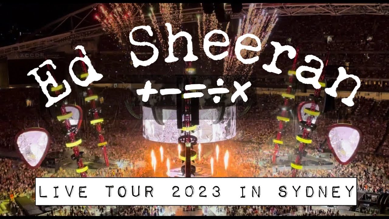 【LIVE】Ed Sheeran LIVE 2023 in Sydney エドシーラン ライブ シドニー ＋ー＝÷× - YouTube