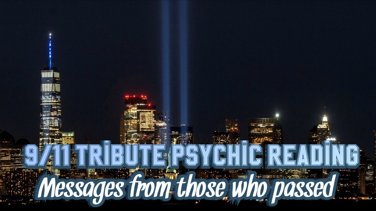 9/11 Tribute Psychic Reading - Messages - YouTube