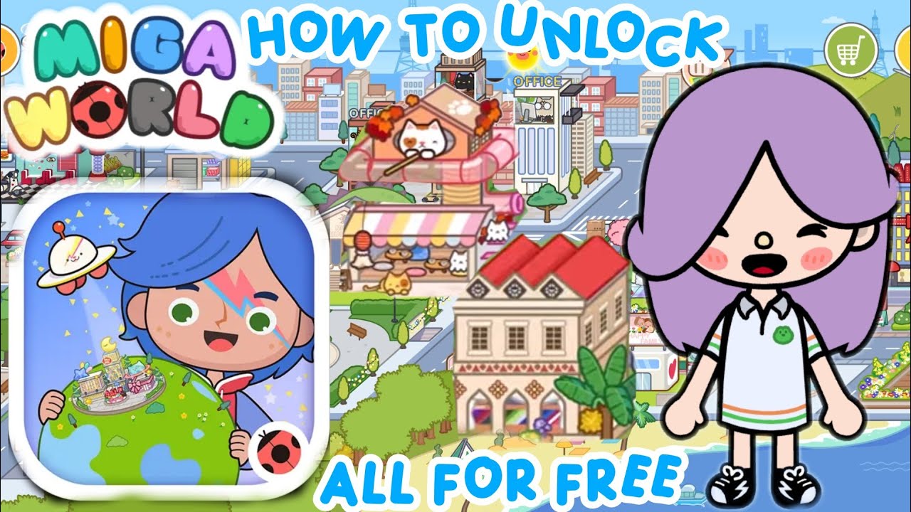 how to unlock miga world new update 💞 - YouTube
