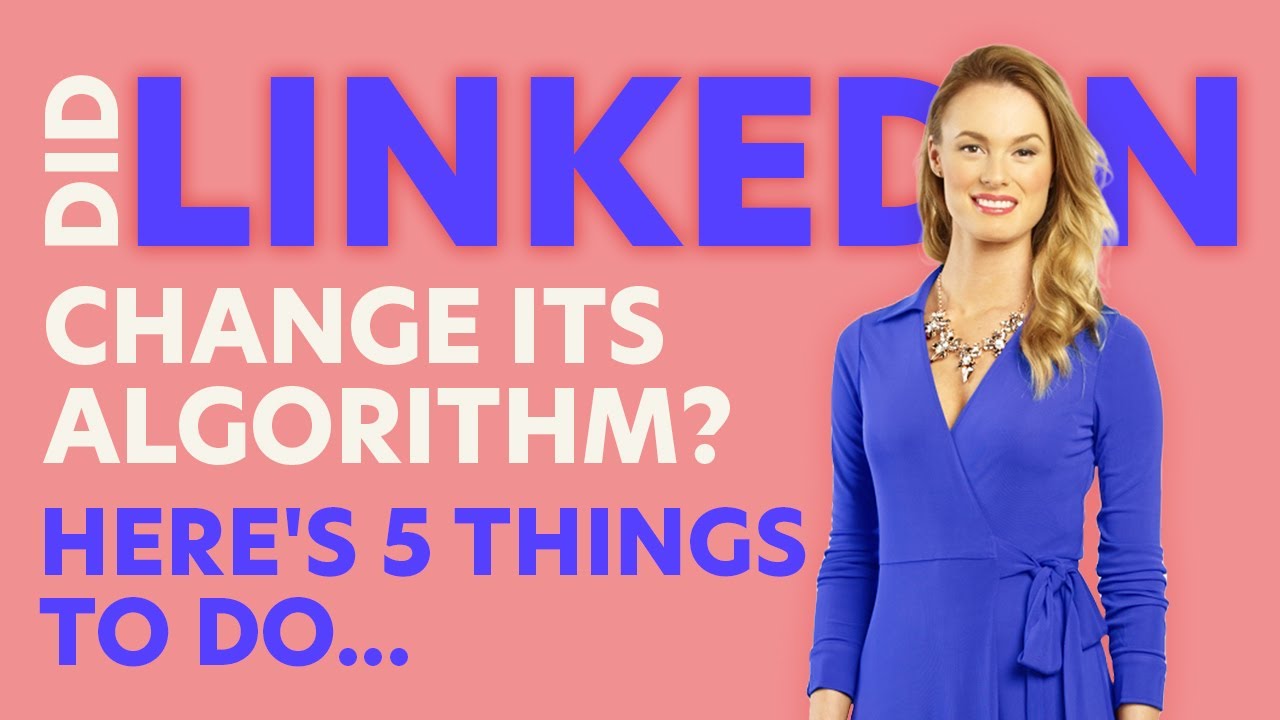 Did LinkedIn Change Its Algorithm? Here's 5 things to do... - YouTube