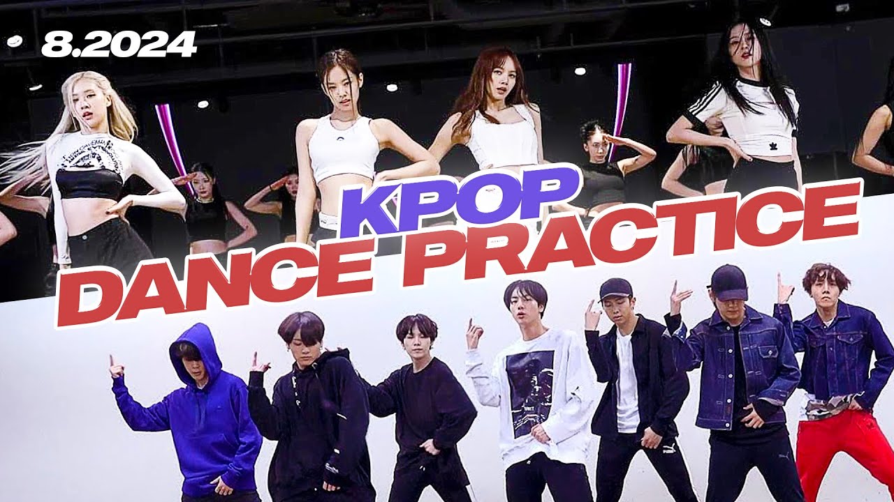 Top 30 Kpop Dance Practice Nhiều Lượt Xem Nhất Youtube (08/2024) | Kpop ...
