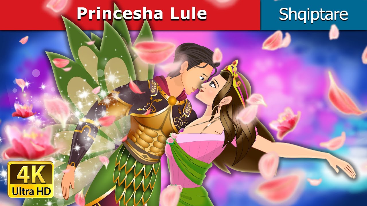 Princess Lule | The Flower Princess in Albanian | @AlbanianFairyTales ...