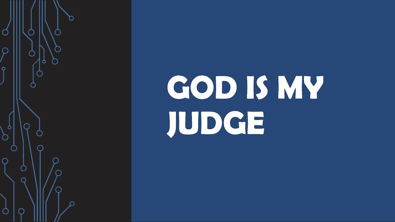 Sermon: God is my Judge. - YouTube