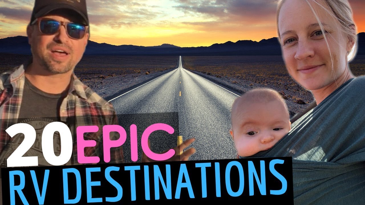 20 Unique RV Destinations in 2020 - YouTube