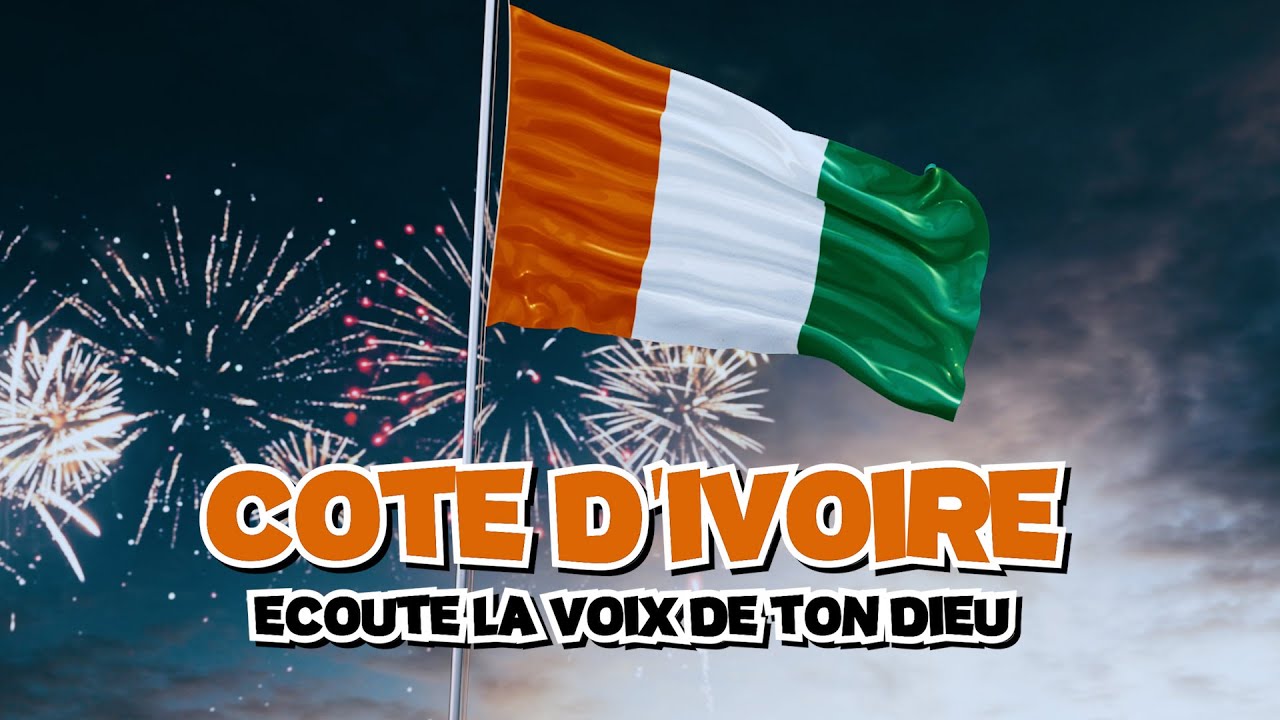 COTE D'IVOIRE écoute la voix de ton Dieu - YouTube