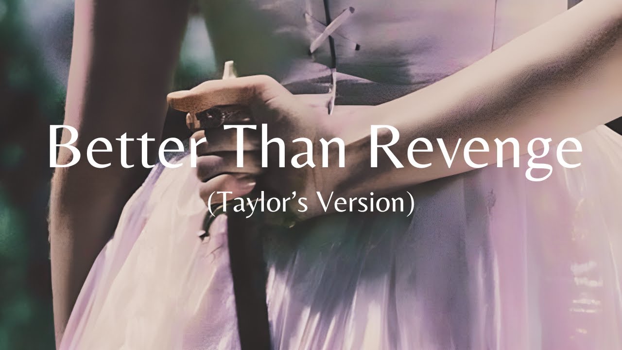 Taylor Swift - Better Than Revenge (Taylor's Version) (Tradução) - YouTube