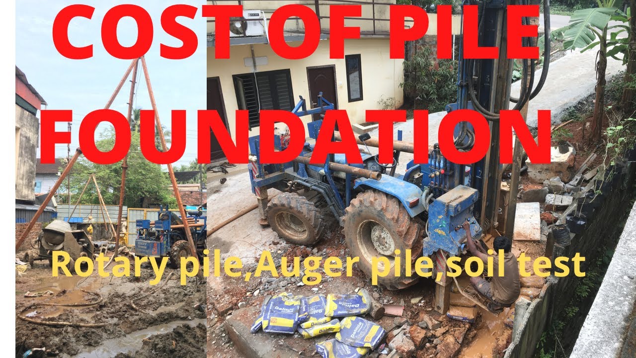 Cost of pile foundation and soil test Full clear Malayalam details ...