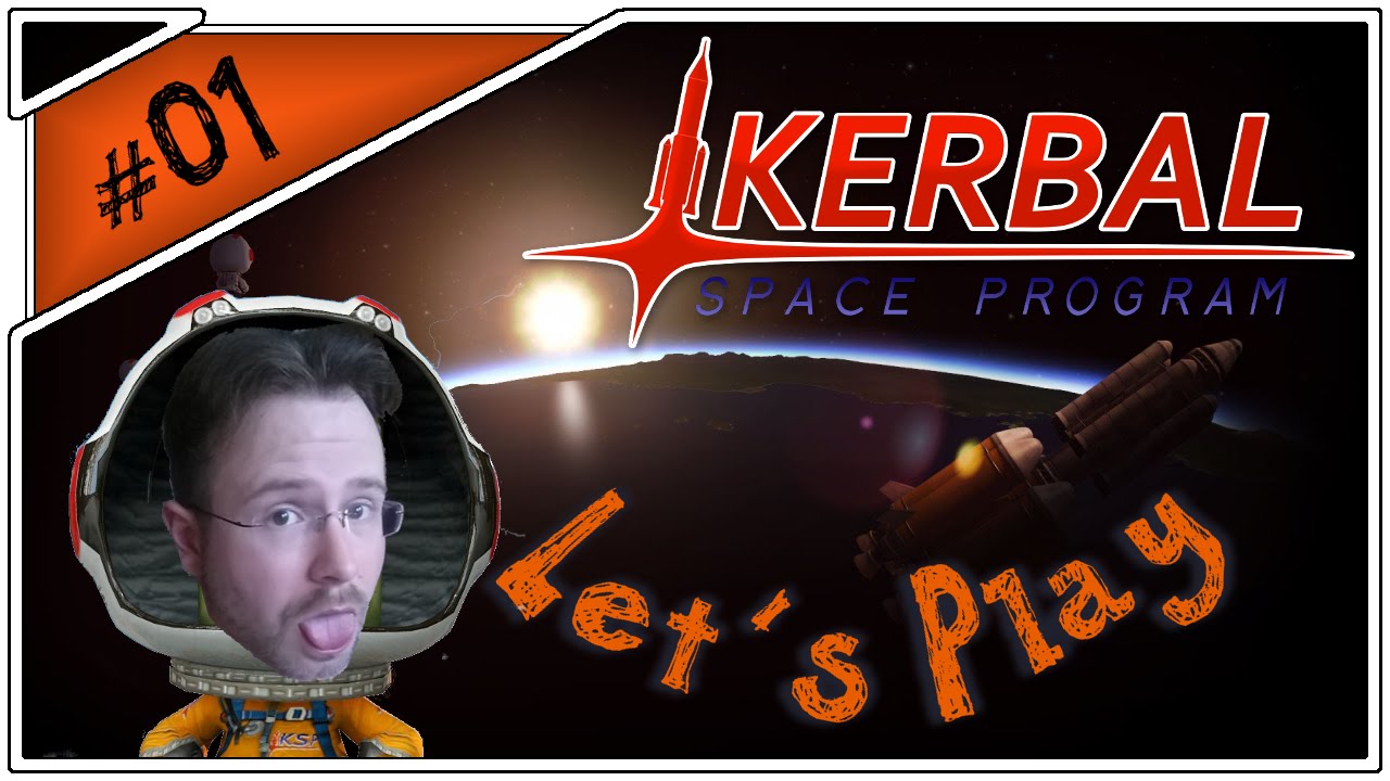 Let's Play - Kerbal Space Program #01 | Kuehn00b killt Frau :'( - YouTube