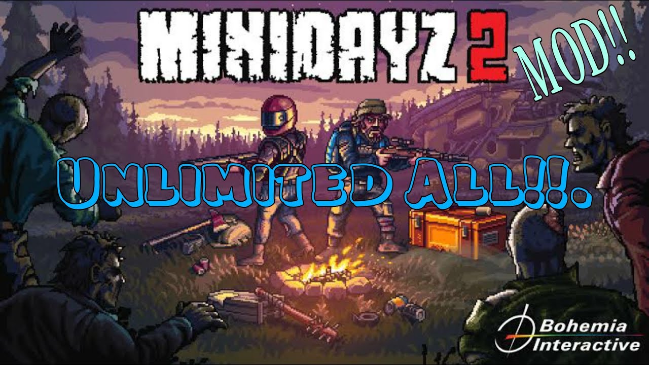 Mini DayZ 2 | MOD | Unlimited Health, Ammo, Speed, Etc. . . - YouTube
