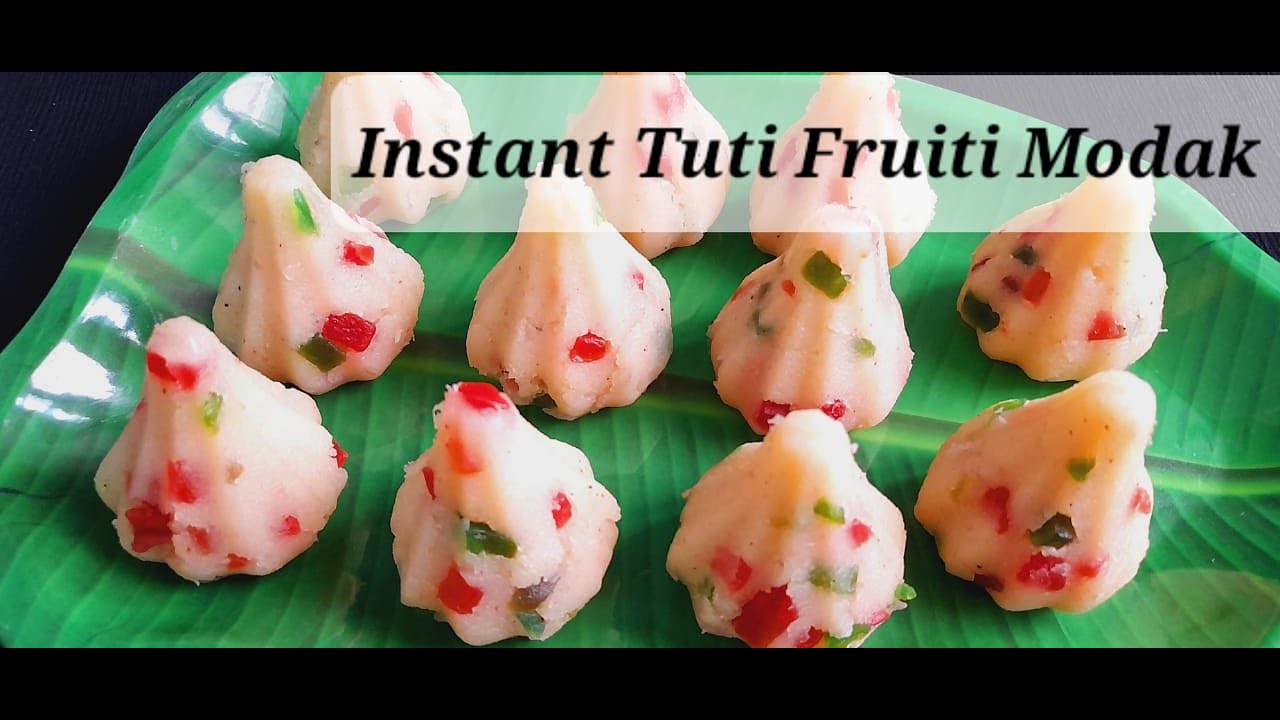 Instant Tuti Fruti Modak. - YouTube