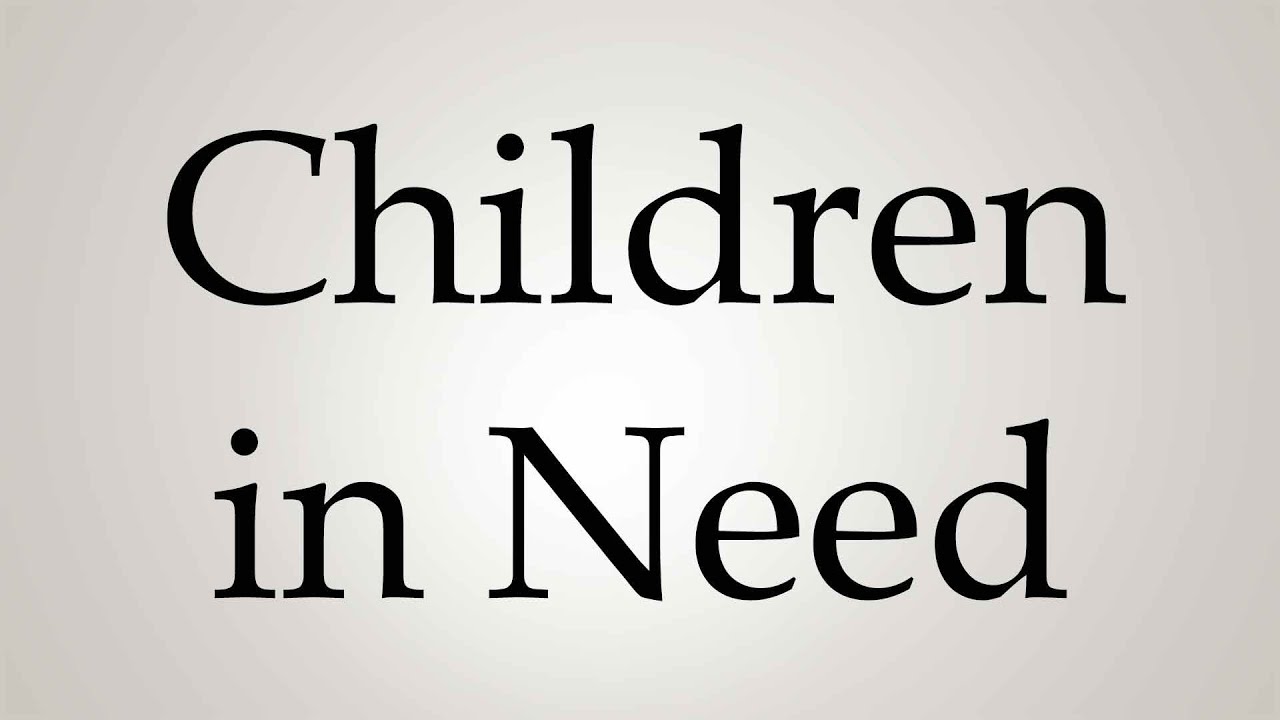 How to Pronounce ''Children in Need'' - YouTube