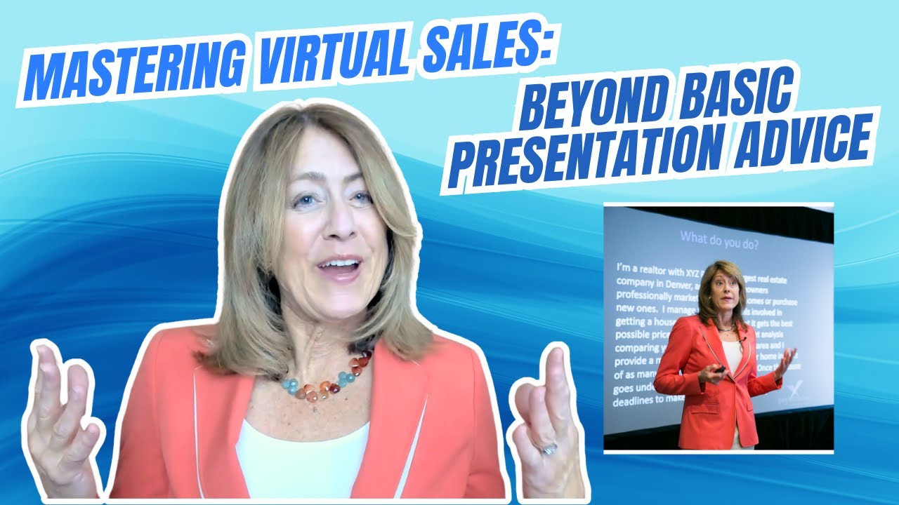 Mastering Virtual Sales: Beyond Basic Presentation Advice - YouTube