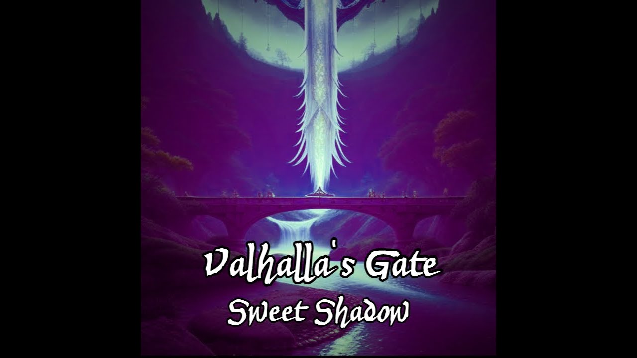 Valhalla's Gate - Sweet Shadow AI - Lyrics - YouTube