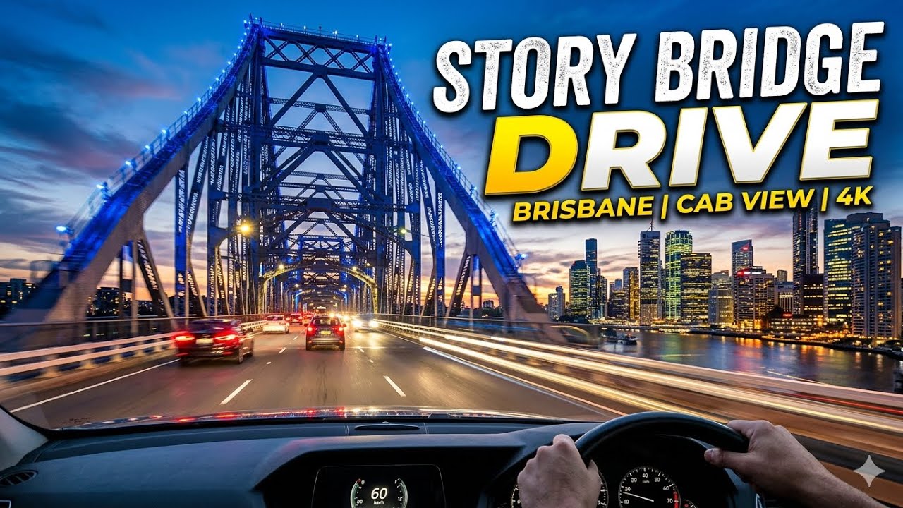 Driving Brisbane: Story Bridge & Kangaroo Point 4K Scenic Tour 🚗 4K HDR ...