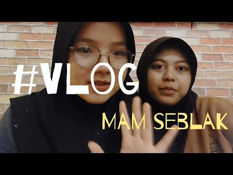 MINI VLOG MAM SEBLAK MAMI - YouTube