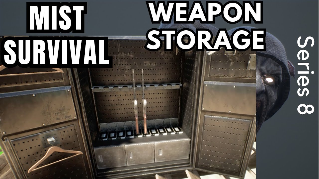 Weapon Storage - S 8 E 7 - Mist Survival - YouTube