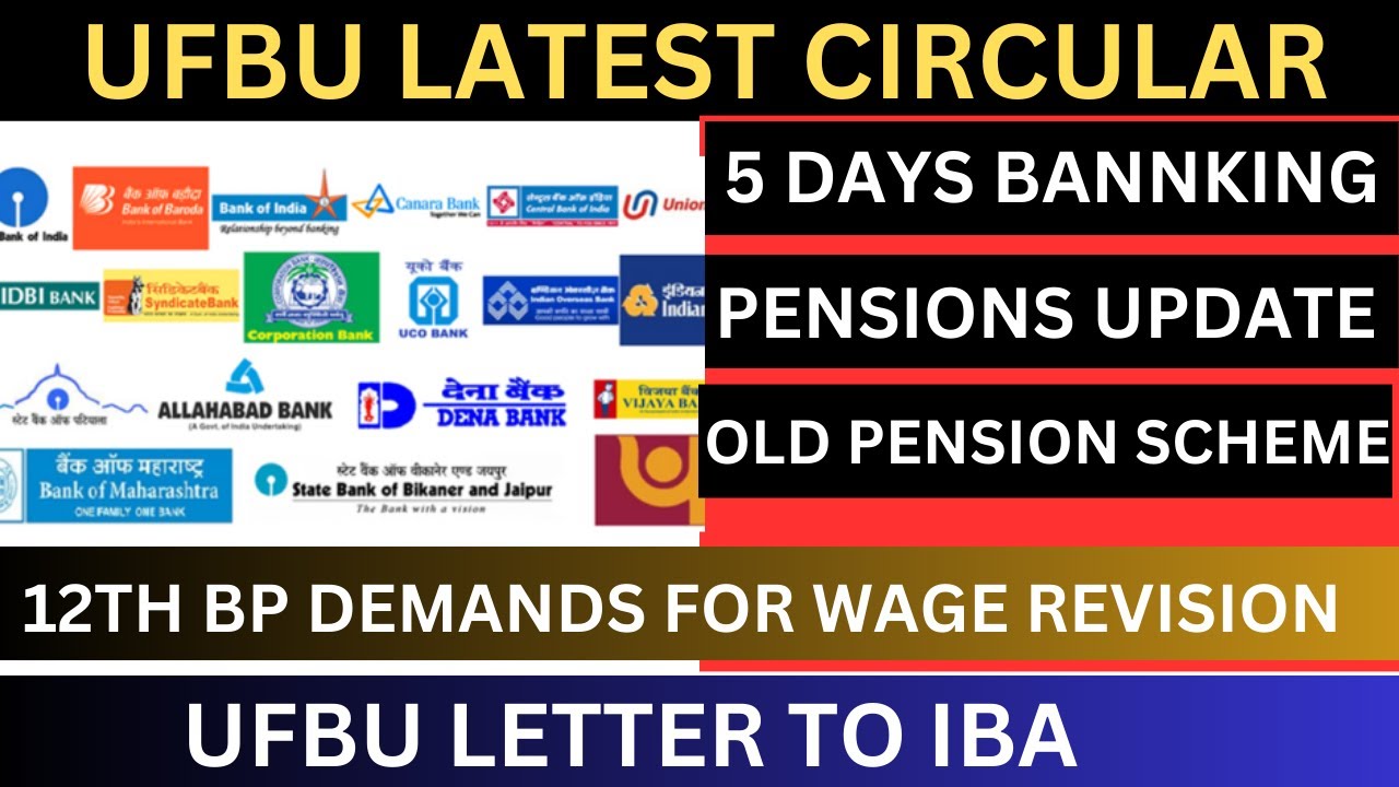 UFBU LATEST CIRCULAR 5 DAY BANKING,PENSION ,WAGE REVISION - YouTube