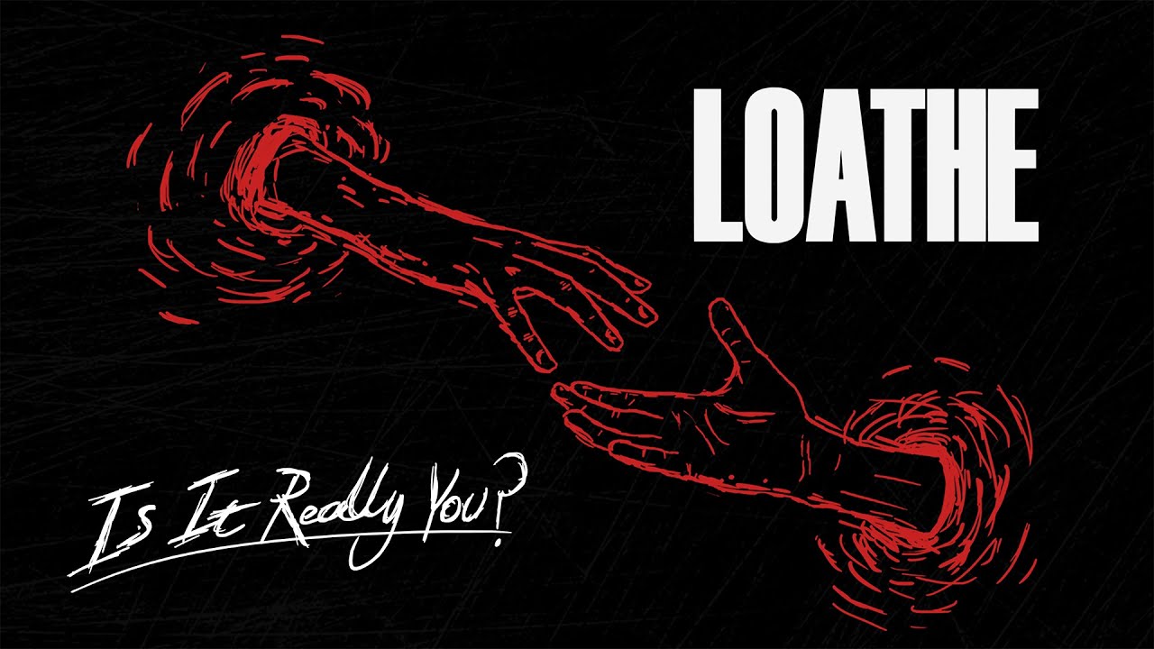 Loathe - Is It Really You? (Cover) - YouTube Music