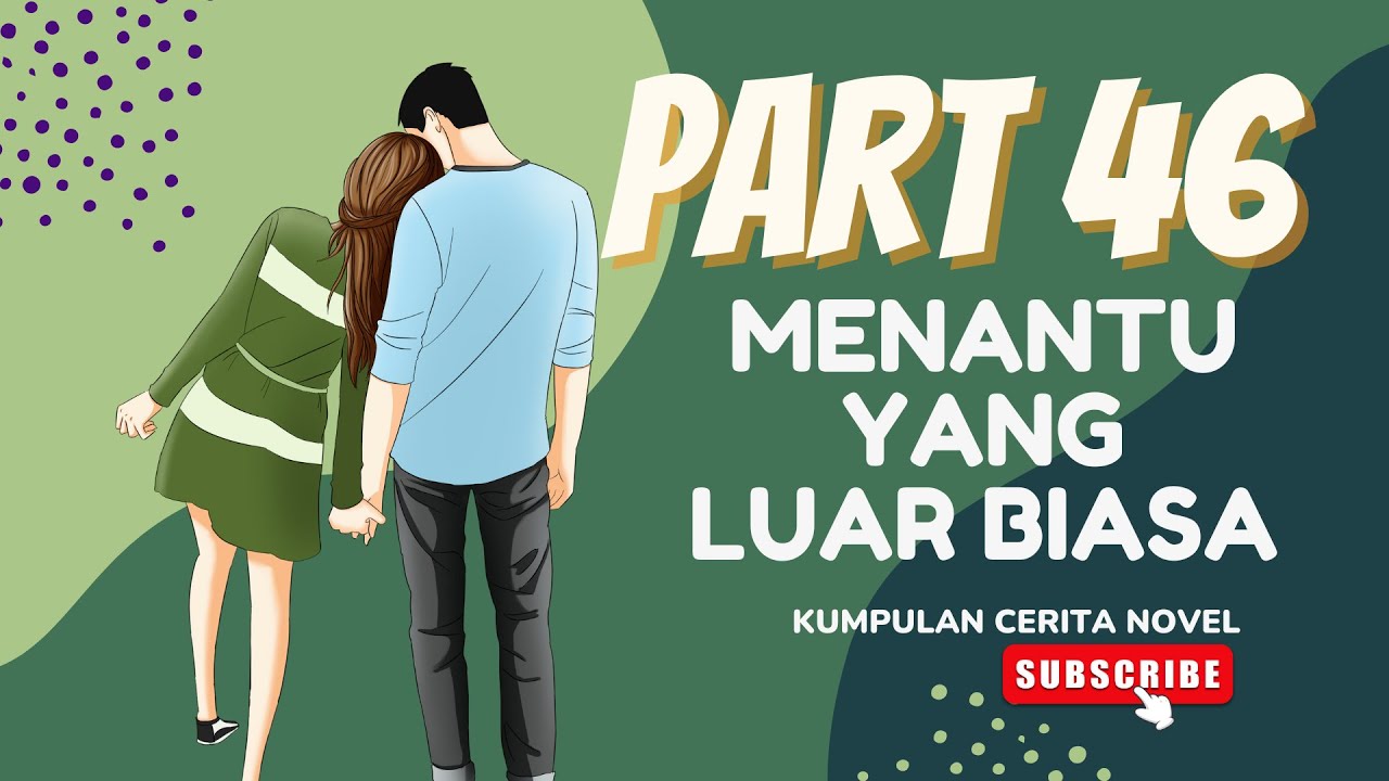 Menantu yang luar biasa part 46 | Kumpulan Cerita Novel - YouTube