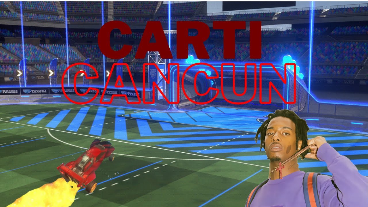 playboi carti - "CANCUN" prod.kxldvbz (Rocket league montage) - YouTube