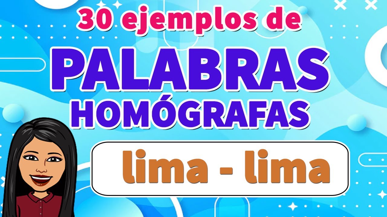 30 EJEMPLOS DE Palabras Homógrafas I PALABRAS HOMÓGRAFAS + ORACIONES I ...