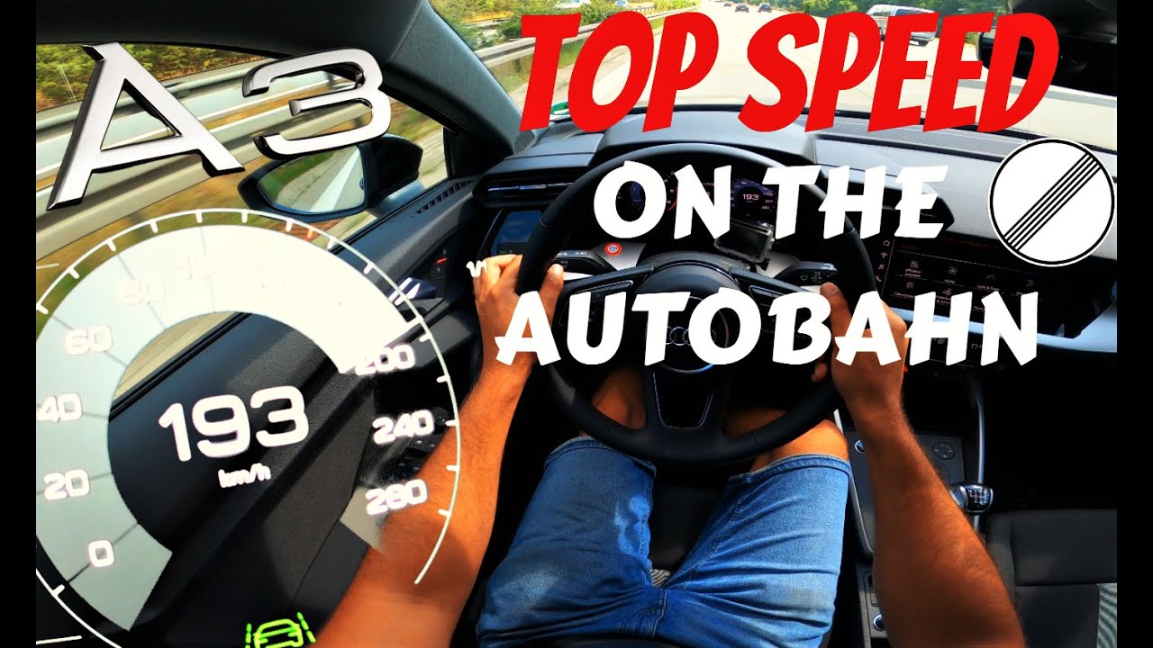 Audi A3 TOP SPEED on THE AUTOBAHN [NO SPEED LIMIT] SPORTBACK 2021 POV ...