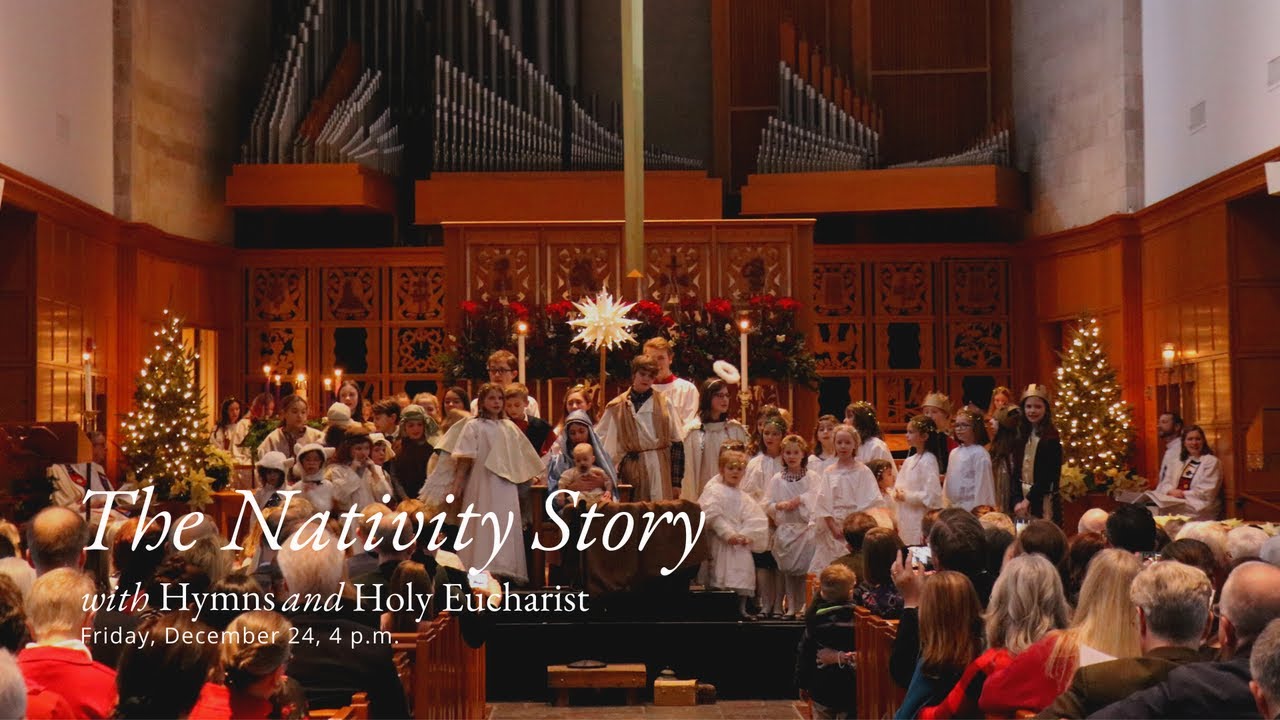 December 24, 2021: The Nativity Story with Hymns and Holy Eucharist ...