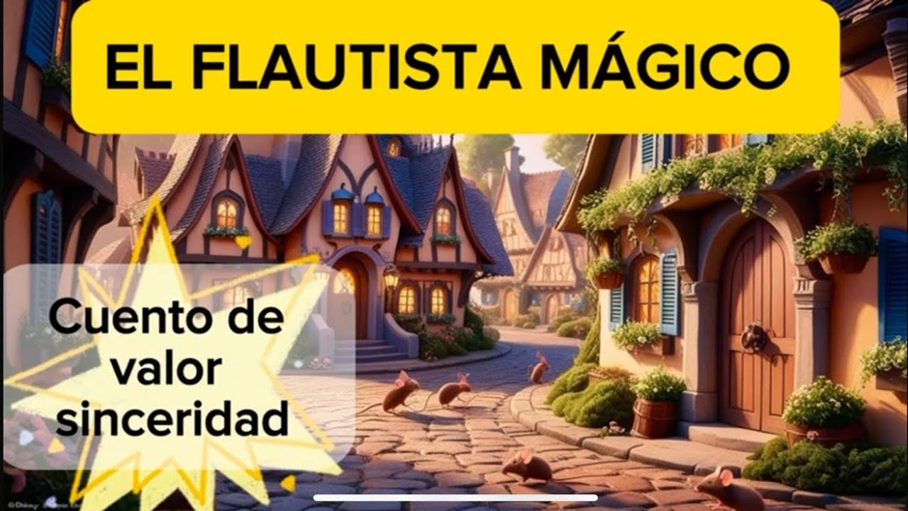 EL FLAUTISTA MAGICO 🐀🧙‍♂️, cuento infantil de Valores. La mantira - YouTube