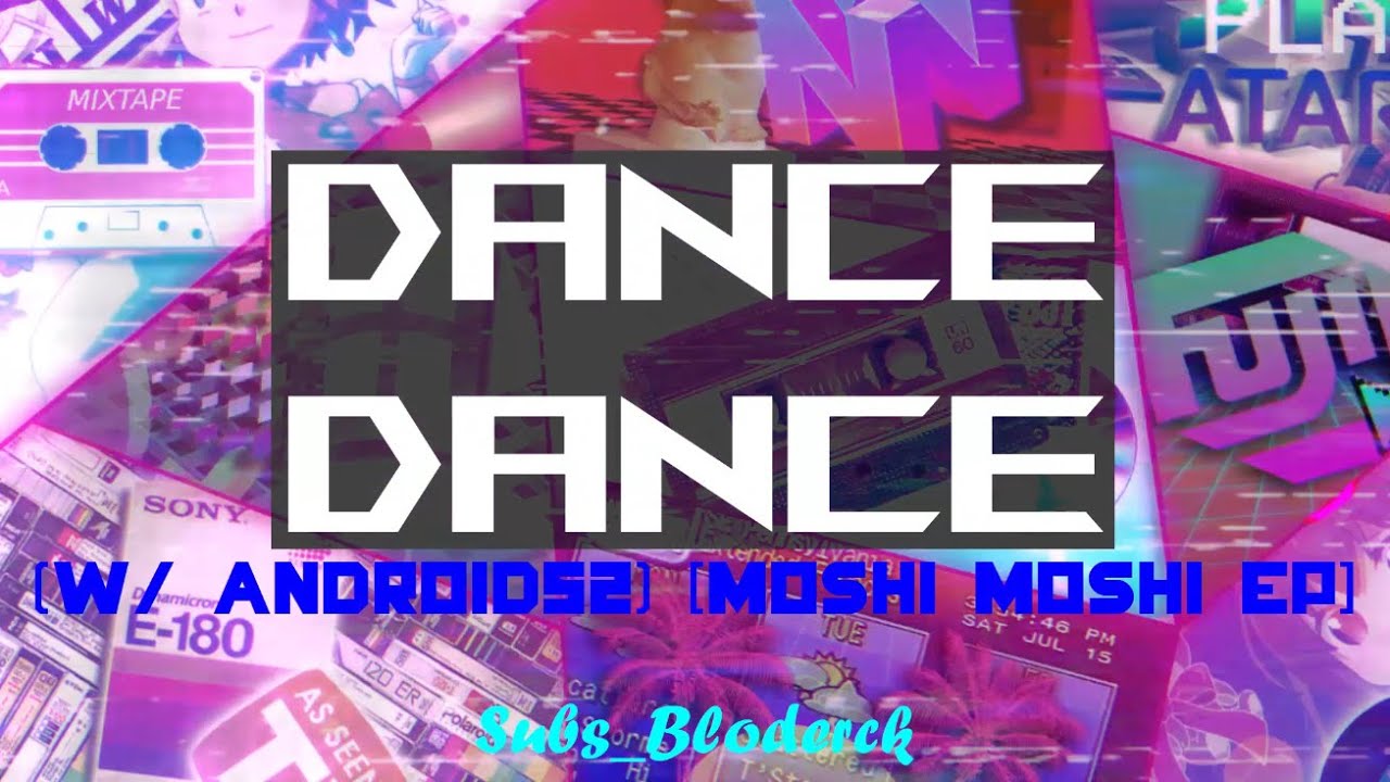 Moe Shop - Dance Dance (w/ Android52) Lyrics (Sub Español) - YouTube