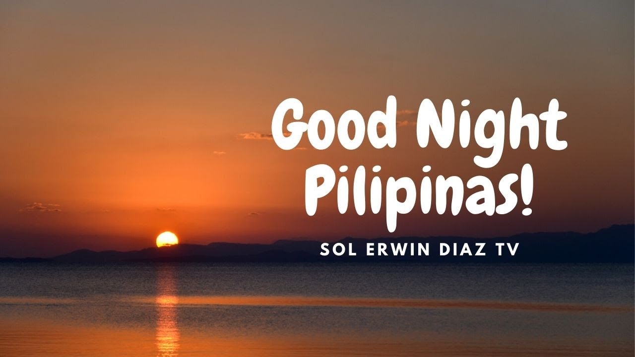 Good Night Pilipinas Ep. 74 - YouTube