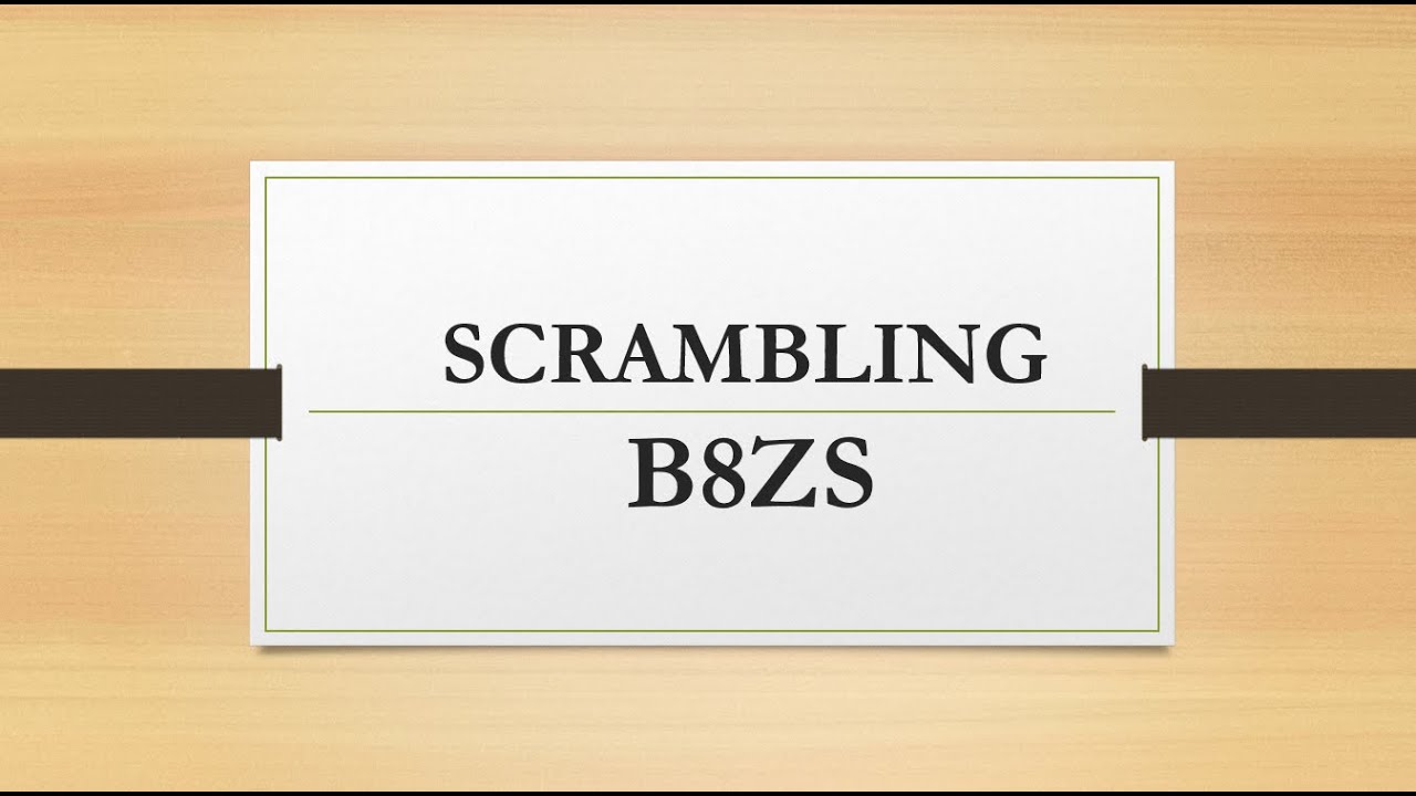 SCRAMBLING| B8ZS - YouTube