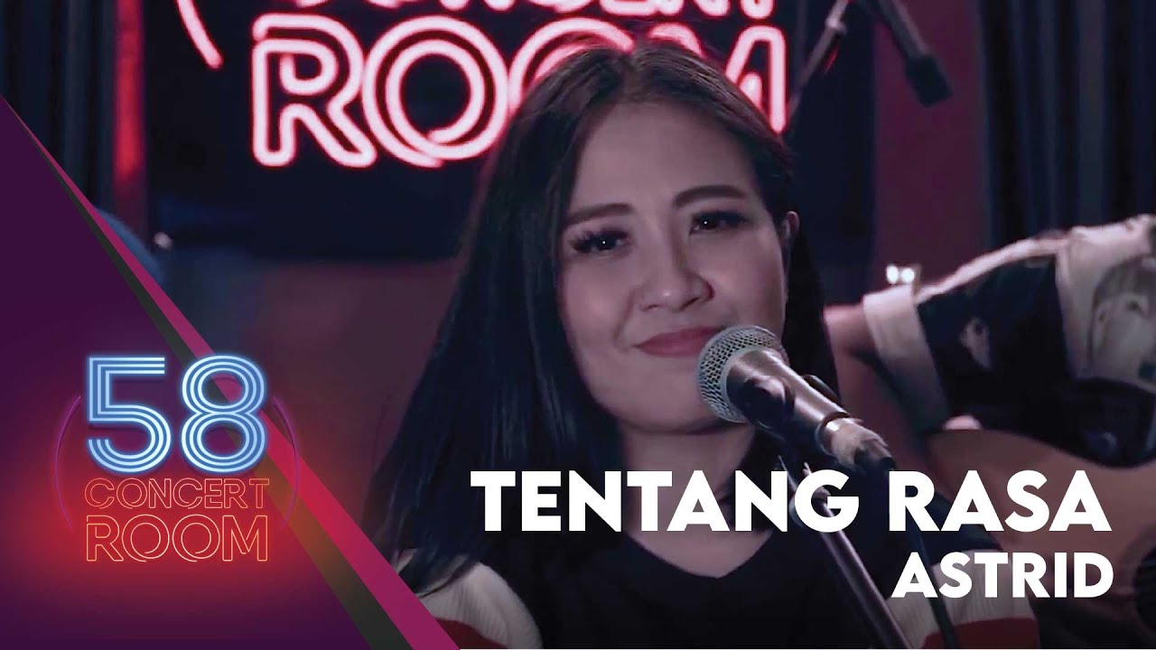 Tentang Rasa - ASTRID (Live at 58 Concert Room) - YouTube