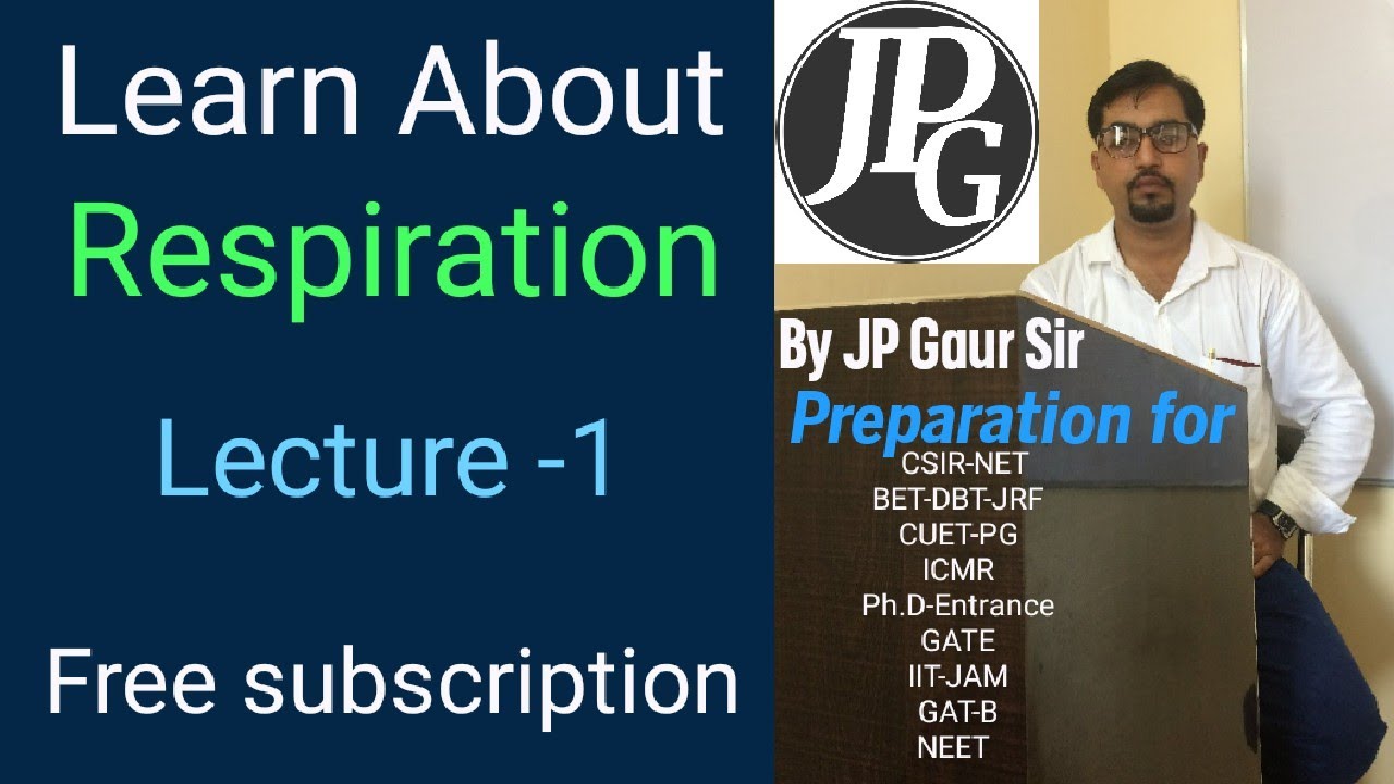 Biology by JP Gaur Sir || Respiration | Lecture -1. - YouTube