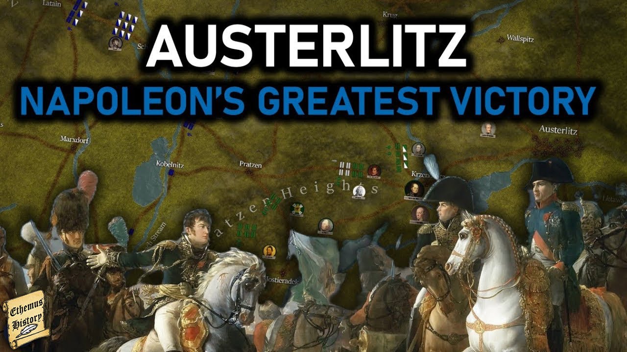 Austerlitz: Napoleon's Greatest Victory | The Battle of Austerlitz ...