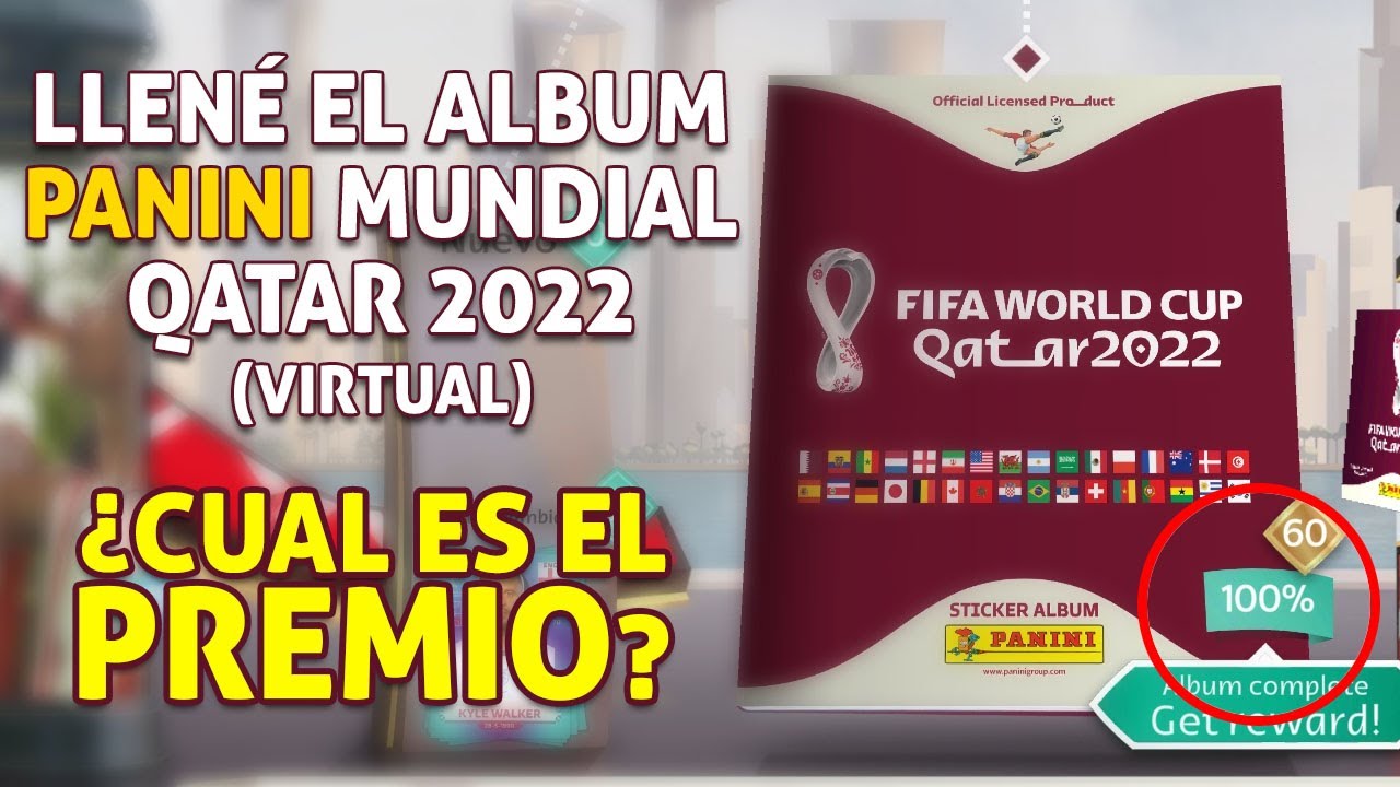 Llené el Album Panini Qatar 2022 (Virtual) - Cual es el PREMIO? - YouTube