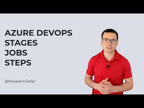 Azure DevOps Stages, Jobs & Steps - YouTube