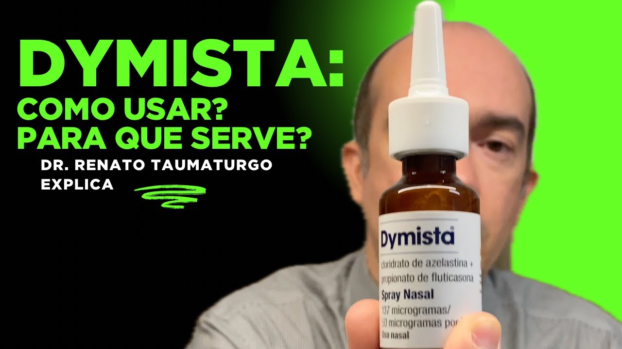 Dymista: Como Usar? Para que serve? Dr. Renato Taumaturgo explica ...