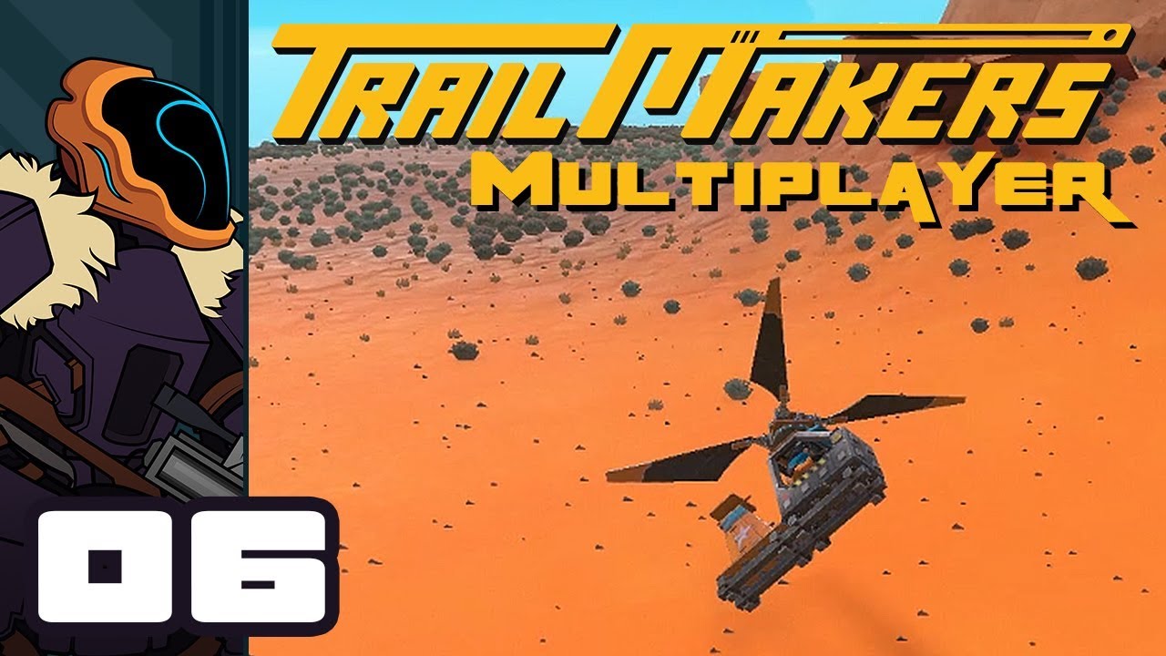 Let's Play Trailmakers Multiplayer - PC Gameplay Part 6 - Quadcopters ...
