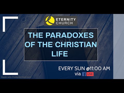 The Paradoxes of the Christian Life - Part 7 - YouTube