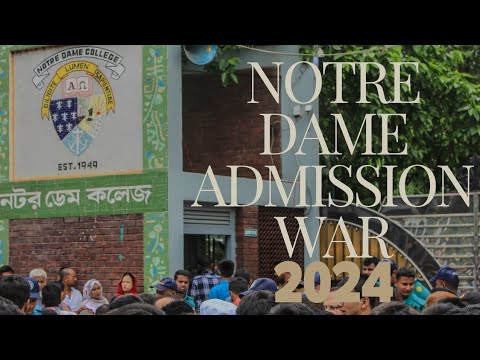 নটর ডেম কলেজ ভর্তি যুদ্ধ।।Notre Dame College Admission War 2024 - YouTube