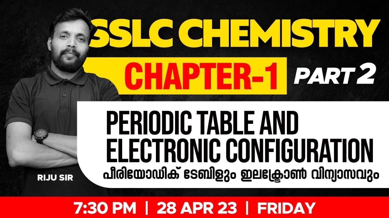SSLC Chemistry Chapter 1 - Periodic Table and Electronic Configuration - Part 2 | Xylem SSLC ...